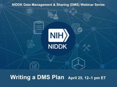 Data Management & Sharing (DMS) Webinar 1: Writing a DMS Plan - 2023 ...